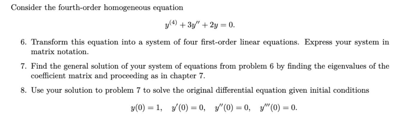 Solved Consider the fourth-order homogeneous | Chegg.com