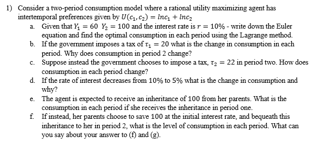 Solved 1) Consider a two-period consumption model where a | Chegg.com