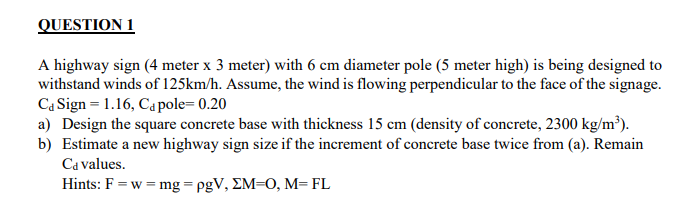Solved QUESTION 1 A highway sign (4 meter x 3 meter) with 6 | Chegg.com
