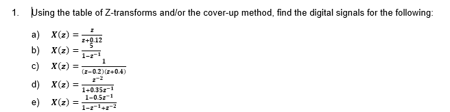 Solved = 1. Using the table of Z-transforms and/or the | Chegg.com