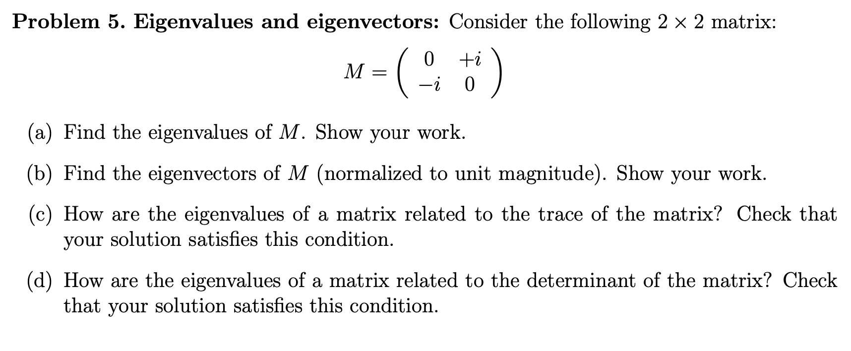 Solved Problem 5. Eigenvalues and eigenvectors: Consider the | Chegg.com