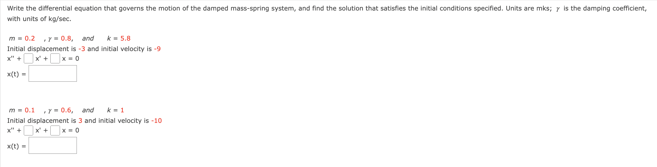 Solved with units of kg/sec. m=0.2,γ=0.8, and k=5.8 Initial | Chegg.com