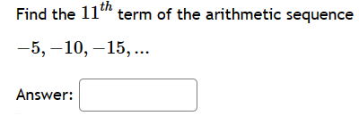 Solved Find the 11th ﻿term of the arithmetic | Chegg.com