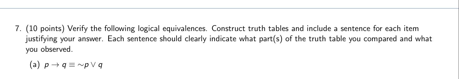 Solved 7. (10 points) Verify the following logical | Chegg.com