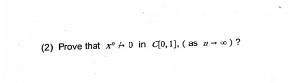 Solved (2) Prove that r" to 0 in 0,1), ( as n )? | Chegg.com
