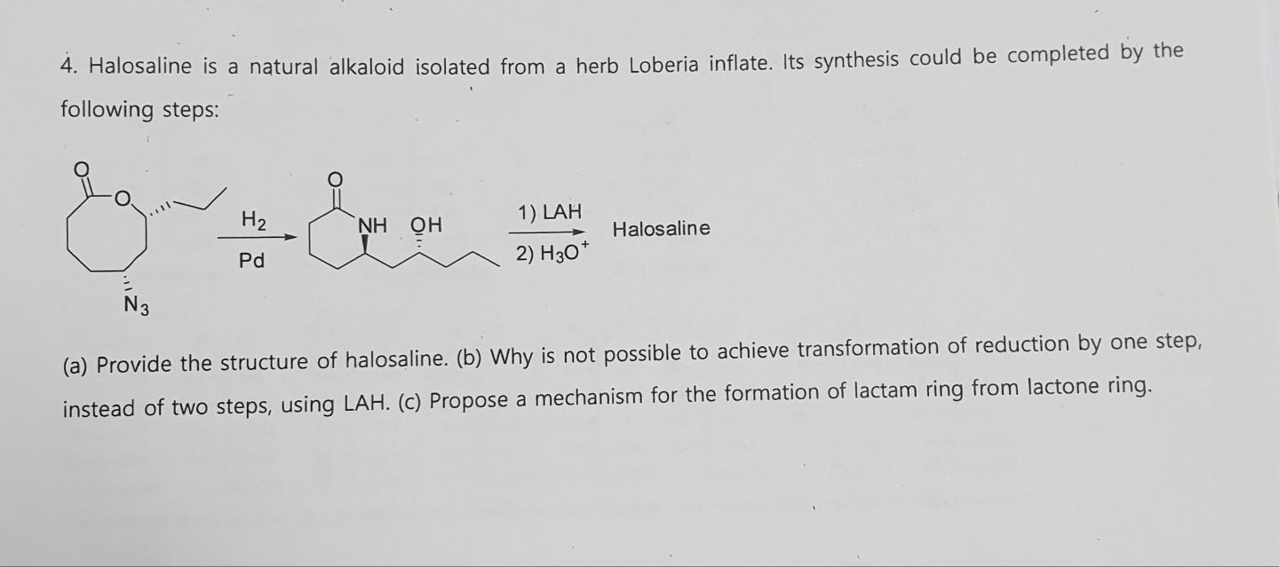 Solved 4. Halosaline is a natural alkaloid isolated from a | Chegg.com