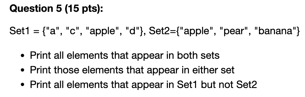 Solved Question 5 (15 pts): Set1 ={ "a", "c", "apple", "d" | Chegg.com