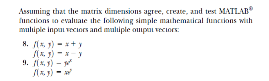 Solved Assuming that the matrix dimensions agree, create and | Chegg.com
