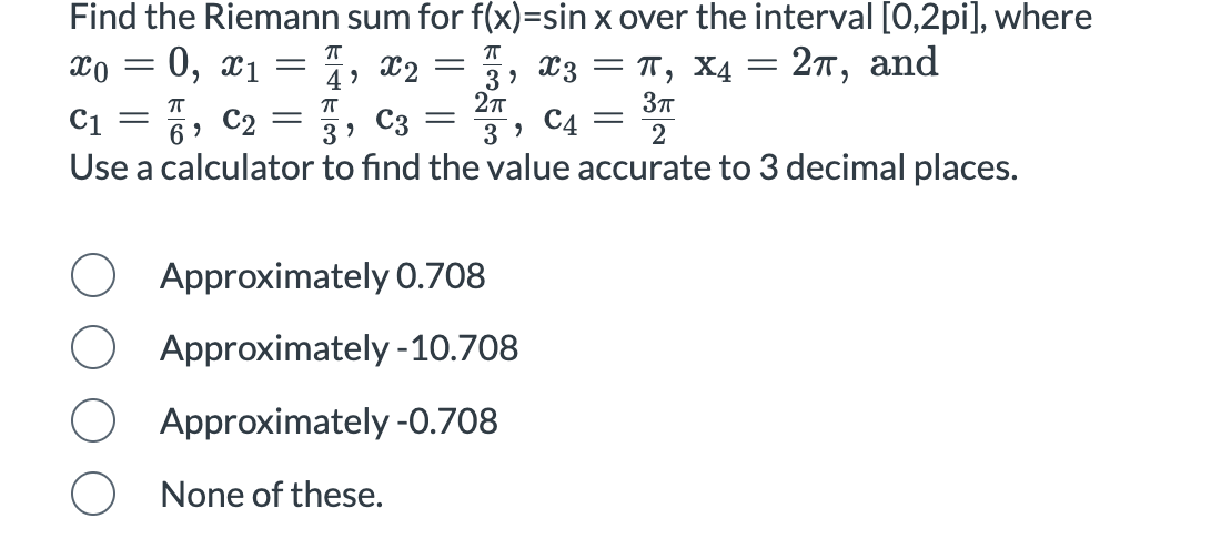 Solved Find the Riemann sum for f(x)=sinx over the interval | Chegg.com