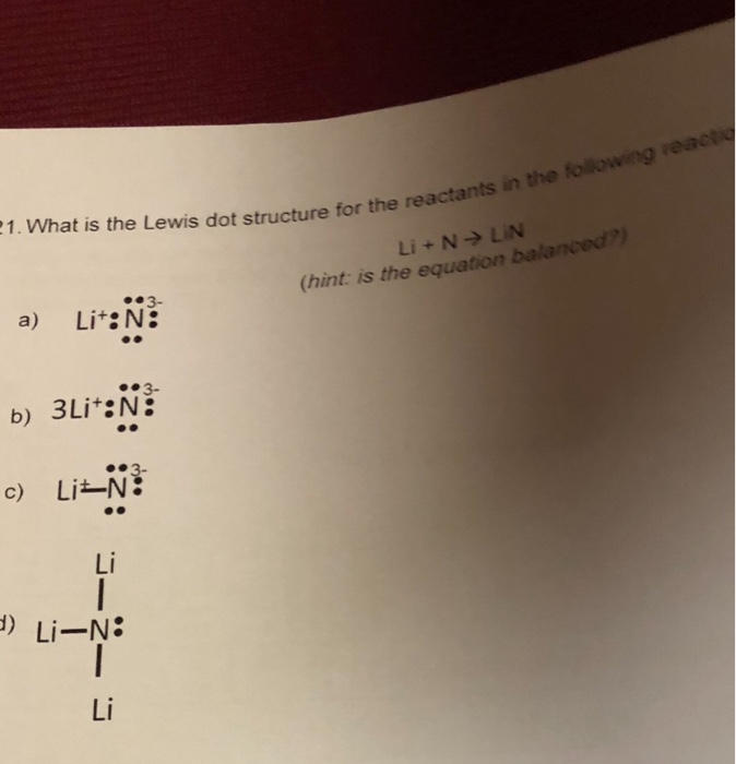 Solved following in the 1. Wh at is the Lewis dot structure | Chegg.com