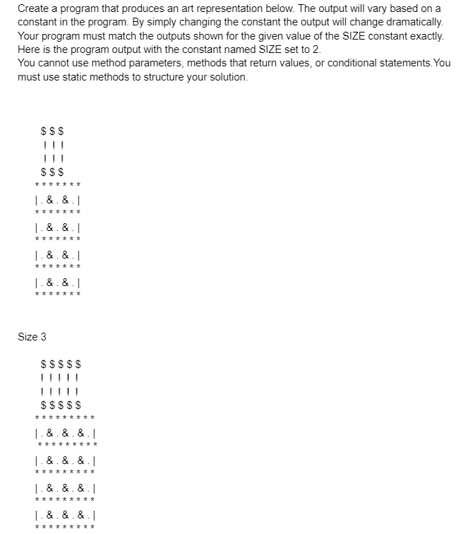 Solved Create a program that produces an art representation | Chegg.com