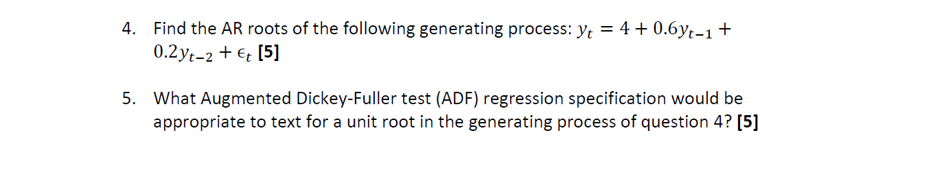 Solved 4. Find the AR roots of the following generating | Chegg.com