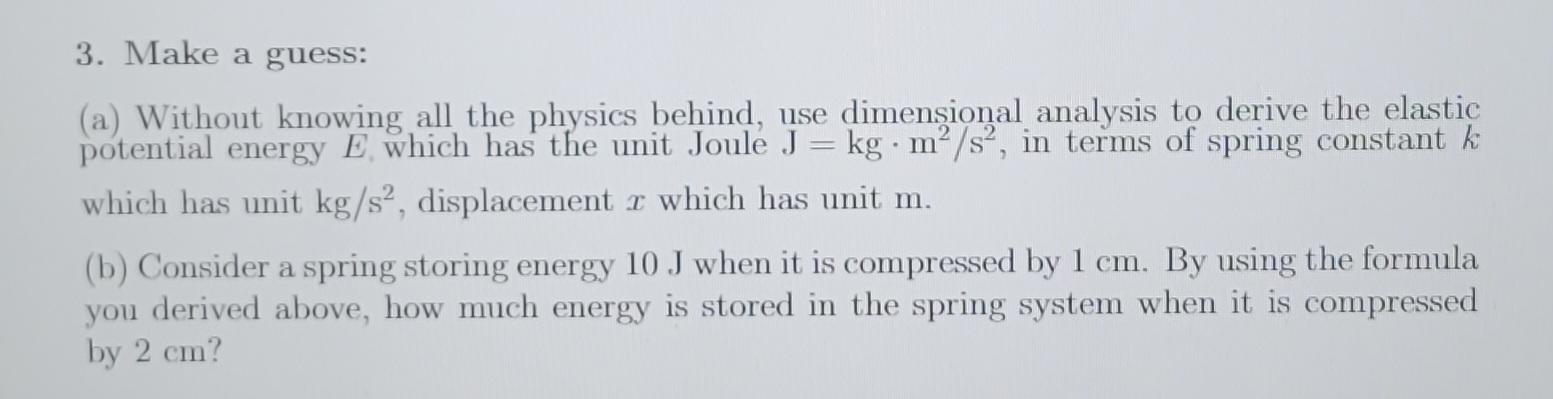 Solved 3. Make a guess: (a) Without knowing all the physics | Chegg.com