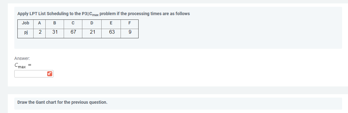 Solved Apply LPT List Scheduling to the P3||Cmax problem if | Chegg.com