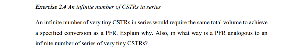 Solved Exercise 2.4 An infinite number of CSTRs in series An | Chegg.com