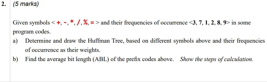 Solved 2. (5 marks) Given symbols and | Chegg.com