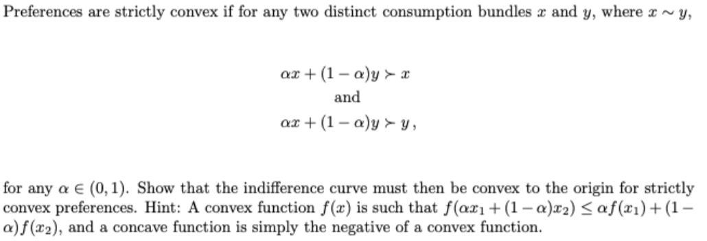 Solved Preferences are strictly convex if for any two | Chegg.com