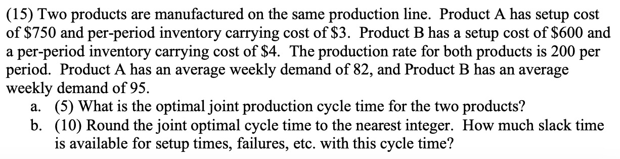 Solved (15) ﻿Two products are manufactured on the same | Chegg.com