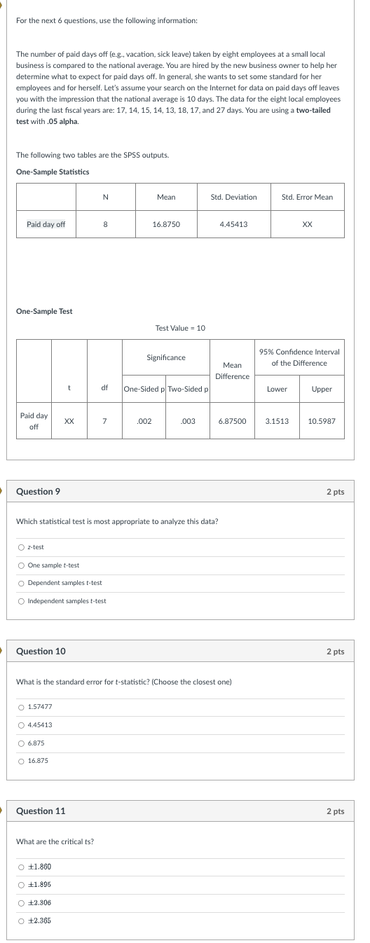 Solved For the next 6 questions, use the following | Chegg.com