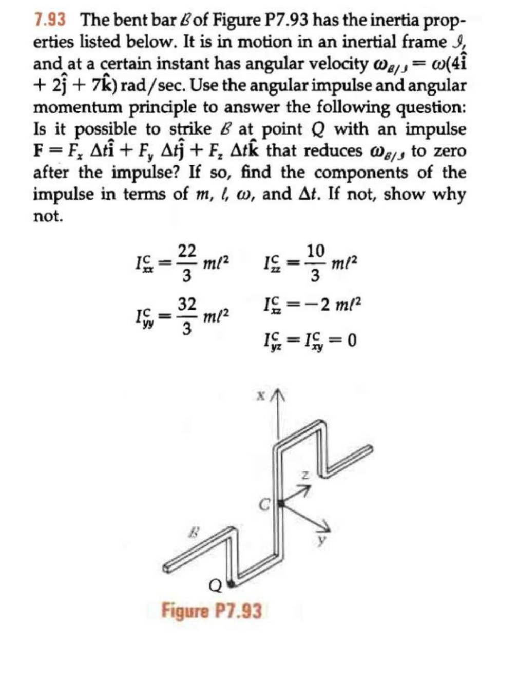 Solved 7.93 The bent bar B of Figure P7.93 has the inertia | Chegg.com