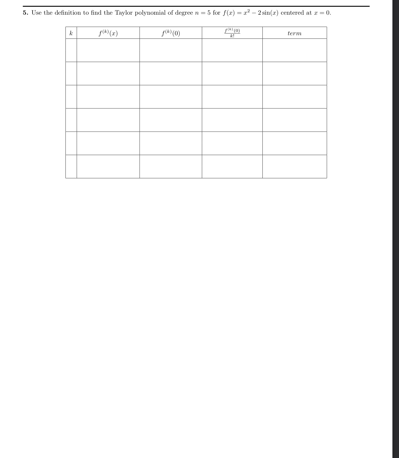 Solved 5. Use the definition to find the Taylor polynomial | Chegg.com