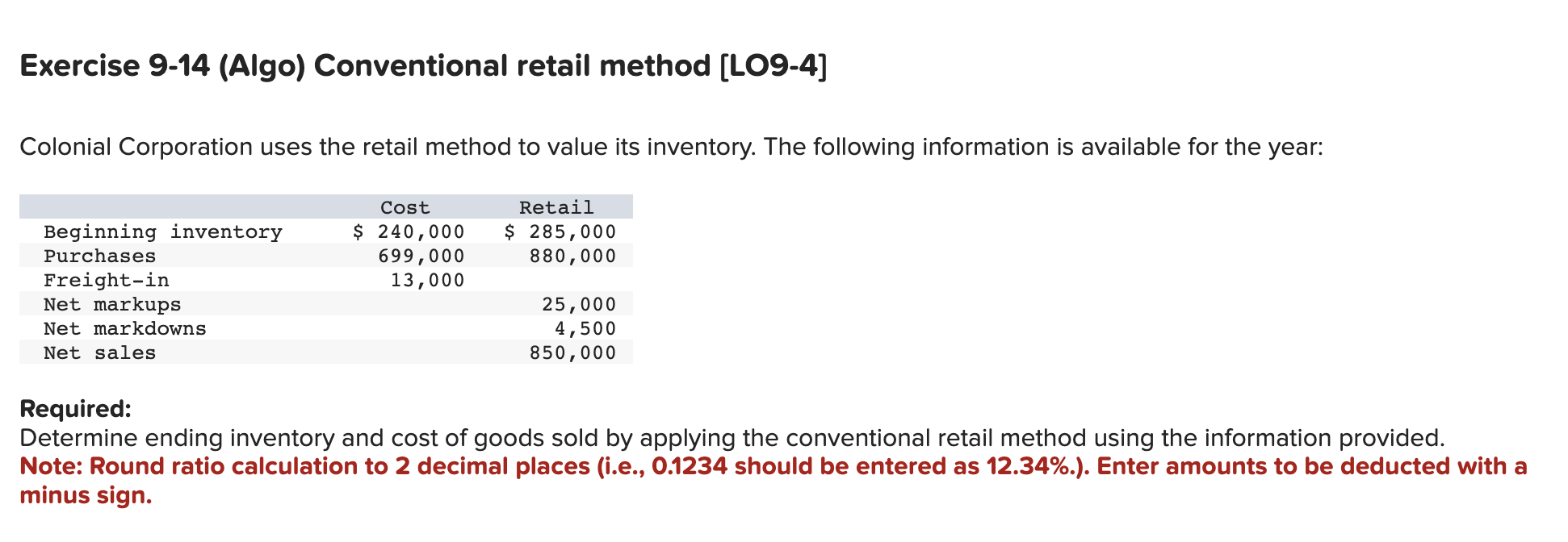Solved Exercise 9-14 (Algo) Conventional retail method | Chegg.com Solved Exercise 9-14 (Algo) Conventional retail method | Chegg.com