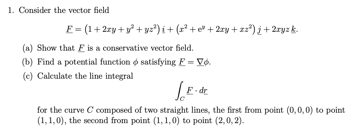 Solved 1. Consider the vector field | Chegg.com