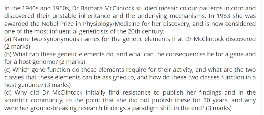 Solved In the 1940s and 1950s, Dr Barbara McClintock studied | Chegg.com