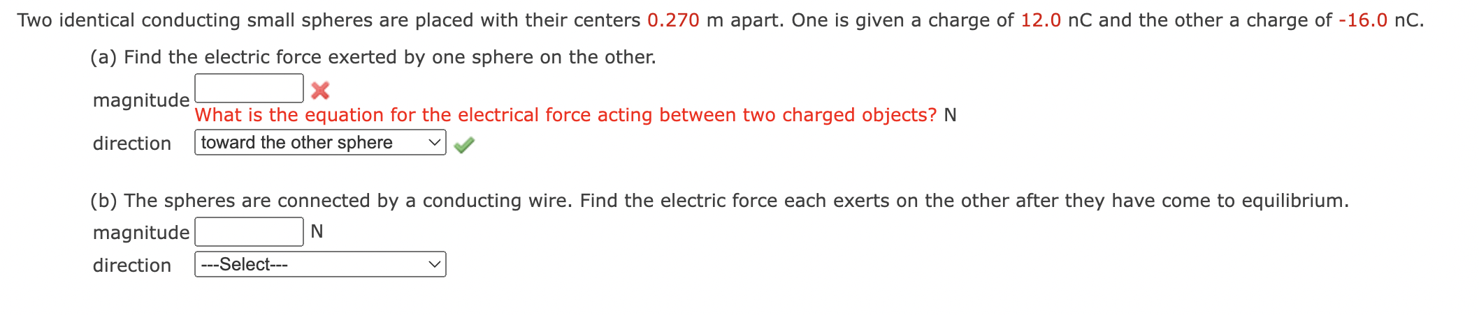 Solved Two identical conducting small spheres are placed | Chegg.com