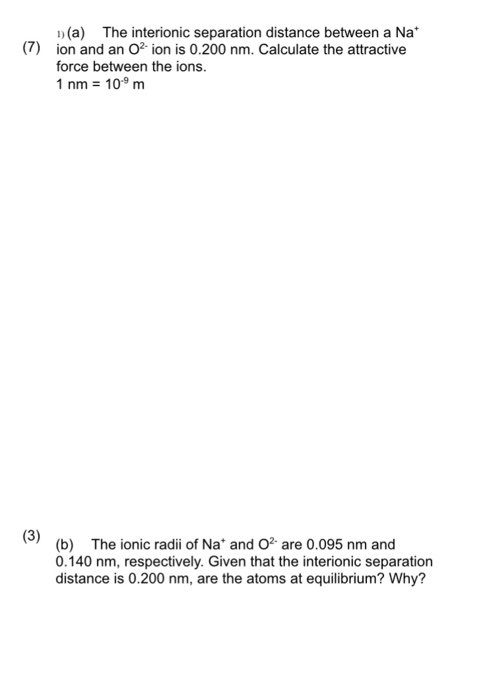 Solved (a) The interionic separation distance between a Na | Chegg.com
