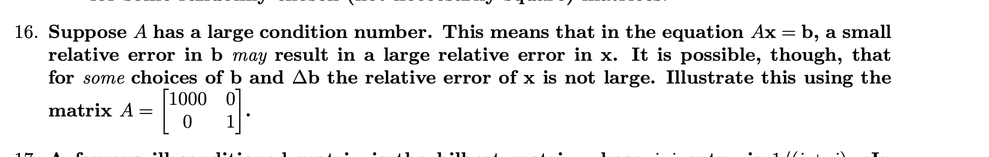 Solved Suppose A has a large condition number. This means | Chegg.com