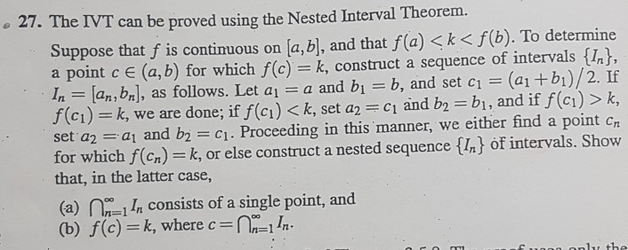 Solved 27. The IVT can be proved using the Nested Interval | Chegg.com