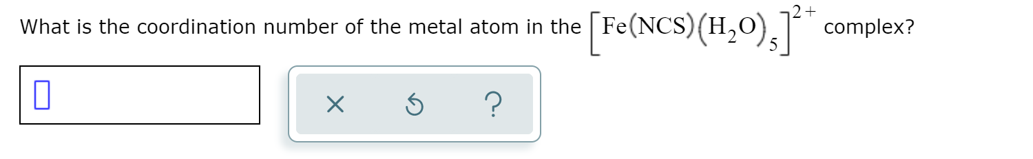 Solved 2+ What is the coordination number of the metal atom | Chegg.com