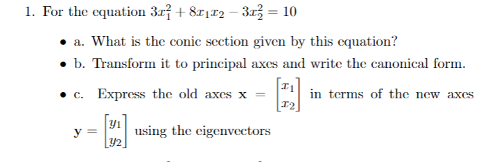 Solved For the equation 3x12+8x1x2−3x22=10 - a. What is the | Chegg.com