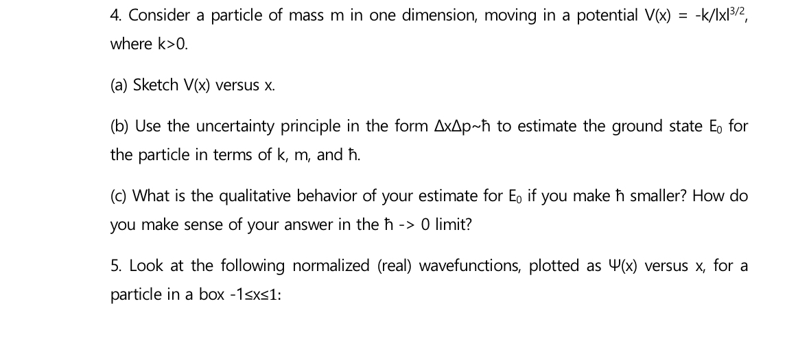 Solved Consider a particle of ﻿mass m in ﻿one dimension, | Chegg.com