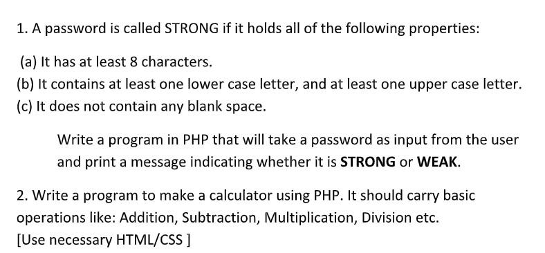 Solved 1. A password is called STRONG if it holds all of the | Chegg.com