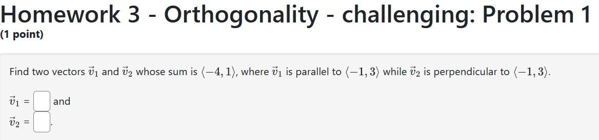 Solved Homework 3 - Orthogonality - challenging: Problem 1 1 | Chegg.com