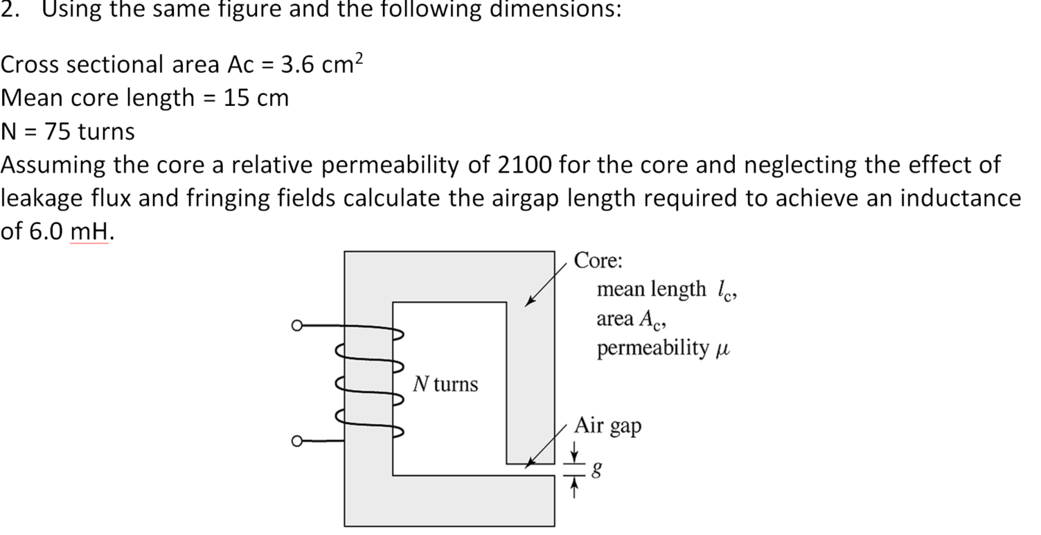 [Solved]: 2. Using the same figure and the following dimen