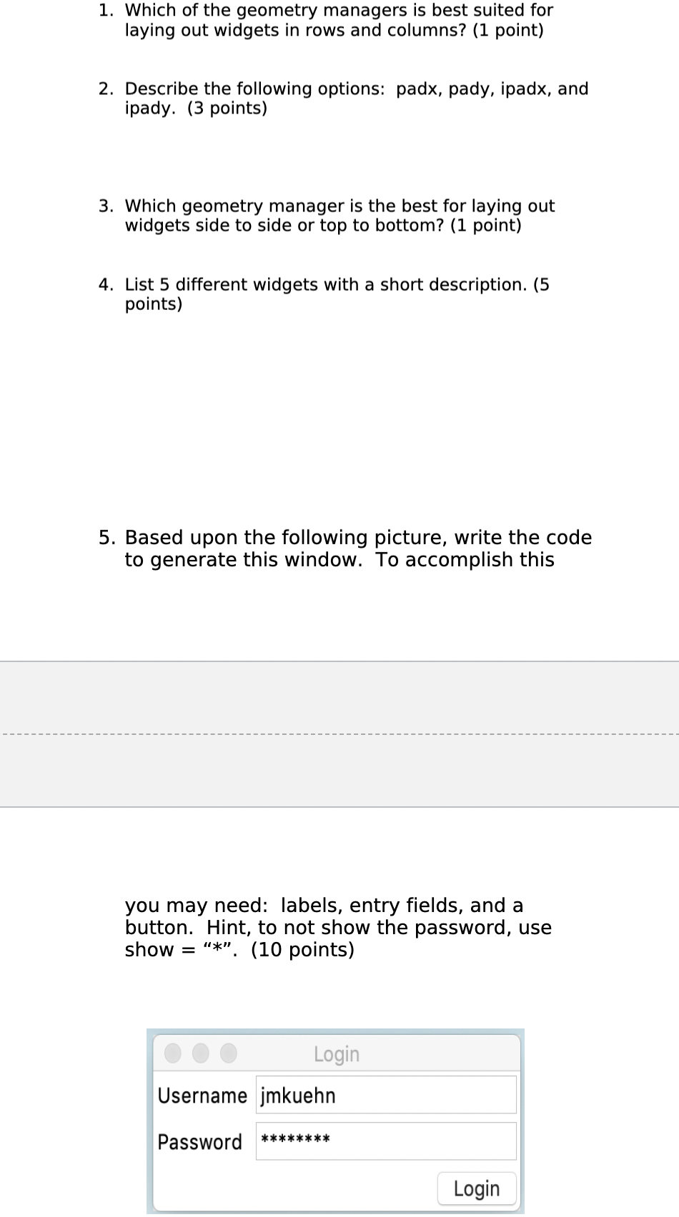 Solved 1. Which of the geometry managers is best suited for | Chegg.com