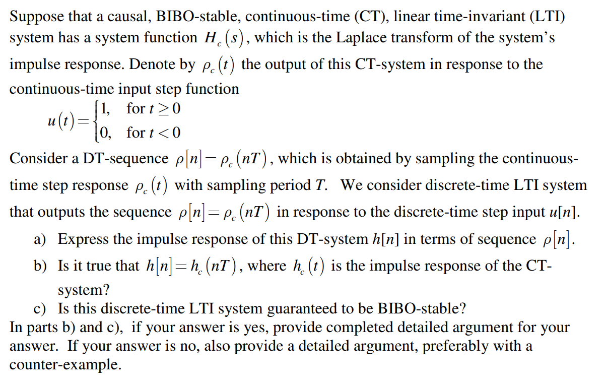 Solved { Suppose that a causal, BIBO-stable, continuous-time | Chegg.com