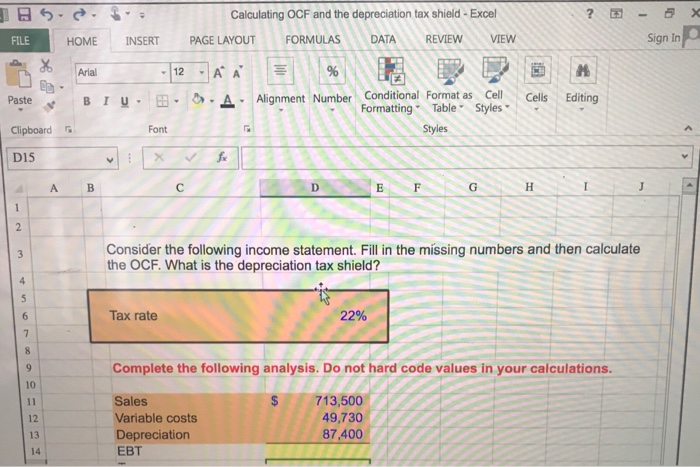 Solved Calculating OCF and the depreciation tax shield Excel | Chegg.com