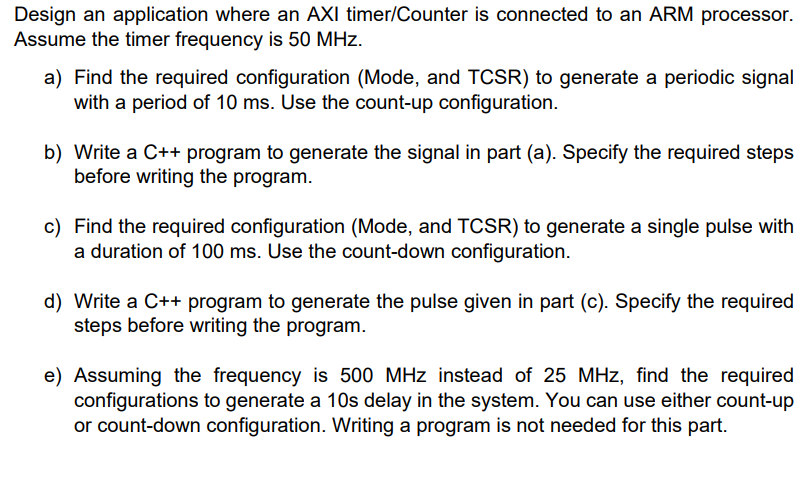 Solved Design an application where an AXI timer/Counter is | Chegg.com