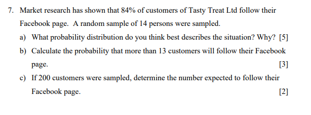 Solved 7. Market research has shown that 84% of customers of | Chegg.com