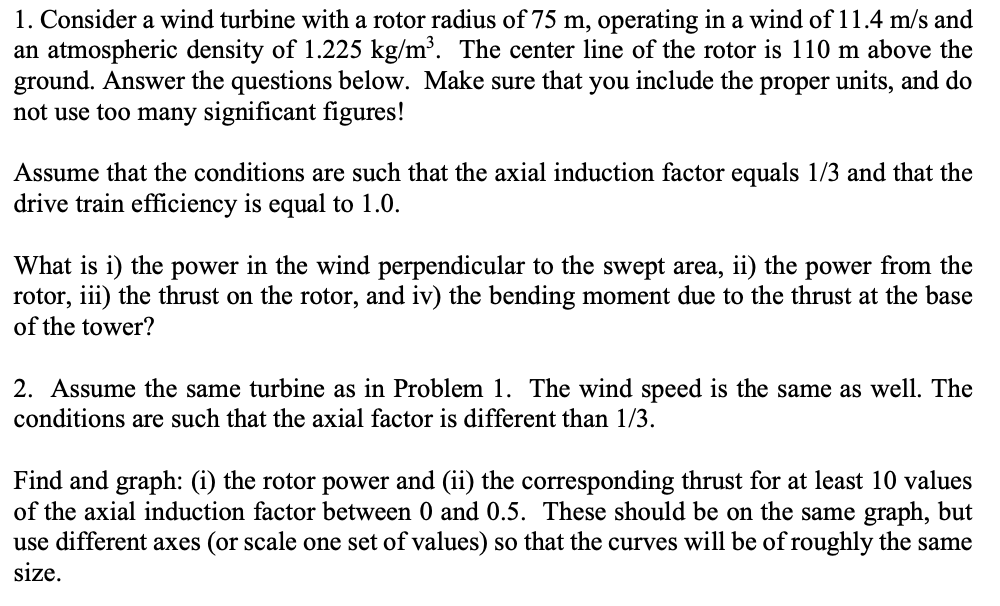 Solved 1. Consider a wind turbine with a rotor radius of 75 | Chegg.com