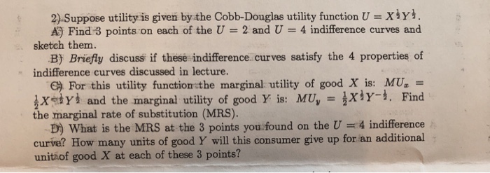 Solved 2)Suppose utility is given bythe Cobb-Douglas utility | Chegg.com