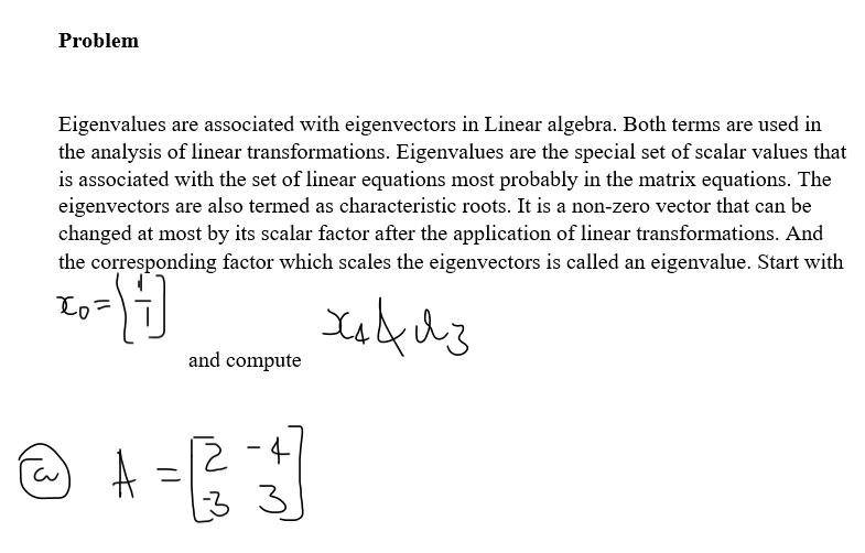 Solved Problem Eigenvalues are associated with eigenvectors | Chegg.com