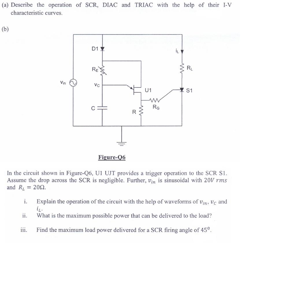 Solved (a) Describe the operation of SCR, DIAC and TRIAC | Chegg.com