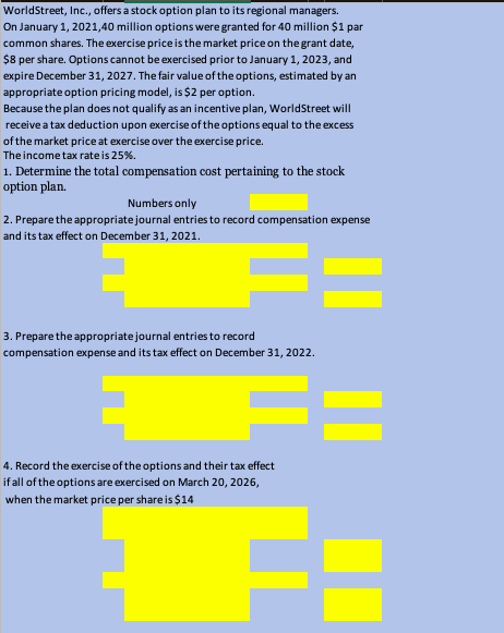 Solved World Street, Inc., offers a stock option plan to its | Chegg.com