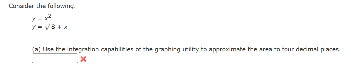 Solved Consider the following. y=x2y=8+x (a) Use the | Chegg.com