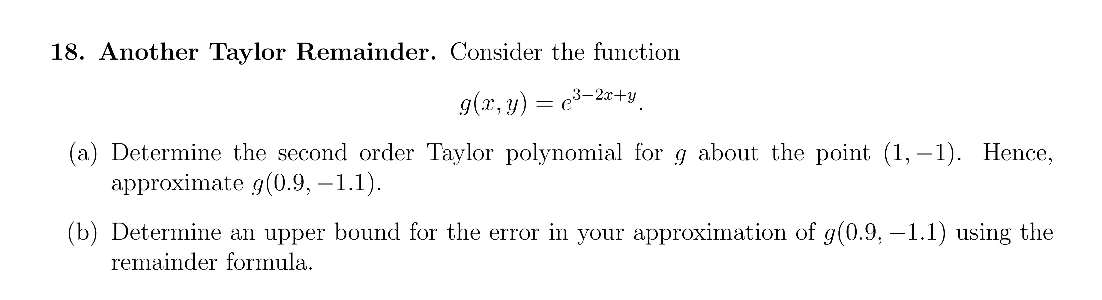 Solved 18. Another Taylor Remainder. Consider the function | Chegg.com